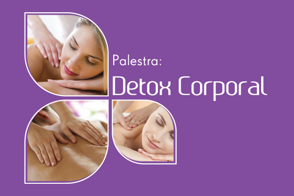 Senac Itaquera - Palestra: Detox Corporal